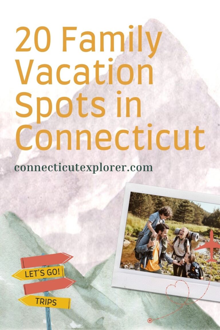 Top 20 Connecticut Vacation Spots for Families in 2023 - The ...